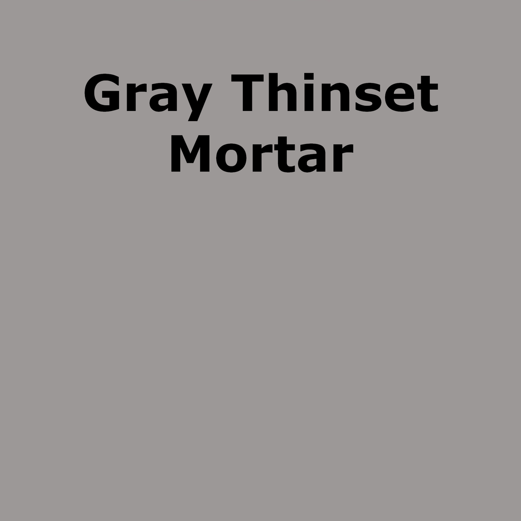 GRAY Thinset Mortar Adhesive – Gourmet Grout